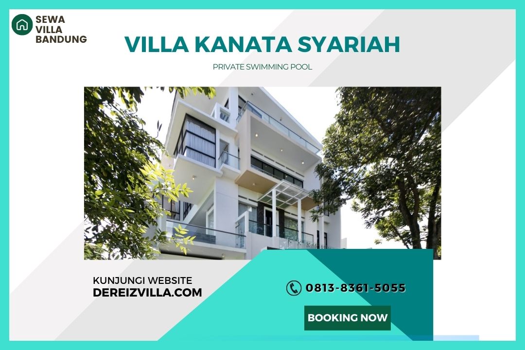 Pesona Liburan Villa: Dunia Kesenangan Menanti – Sewa Villa di Bandung